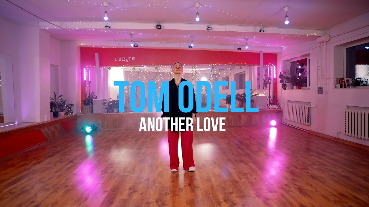 Tom Odell - Another Love | choreo - YouTube