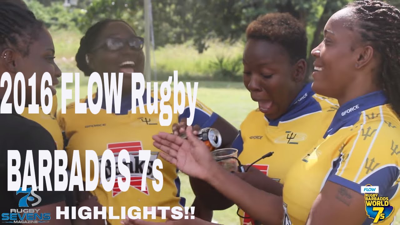 2016 FLOW Rugby Barbados World 7s Highlights | BE FREE IN BARBADOS ...