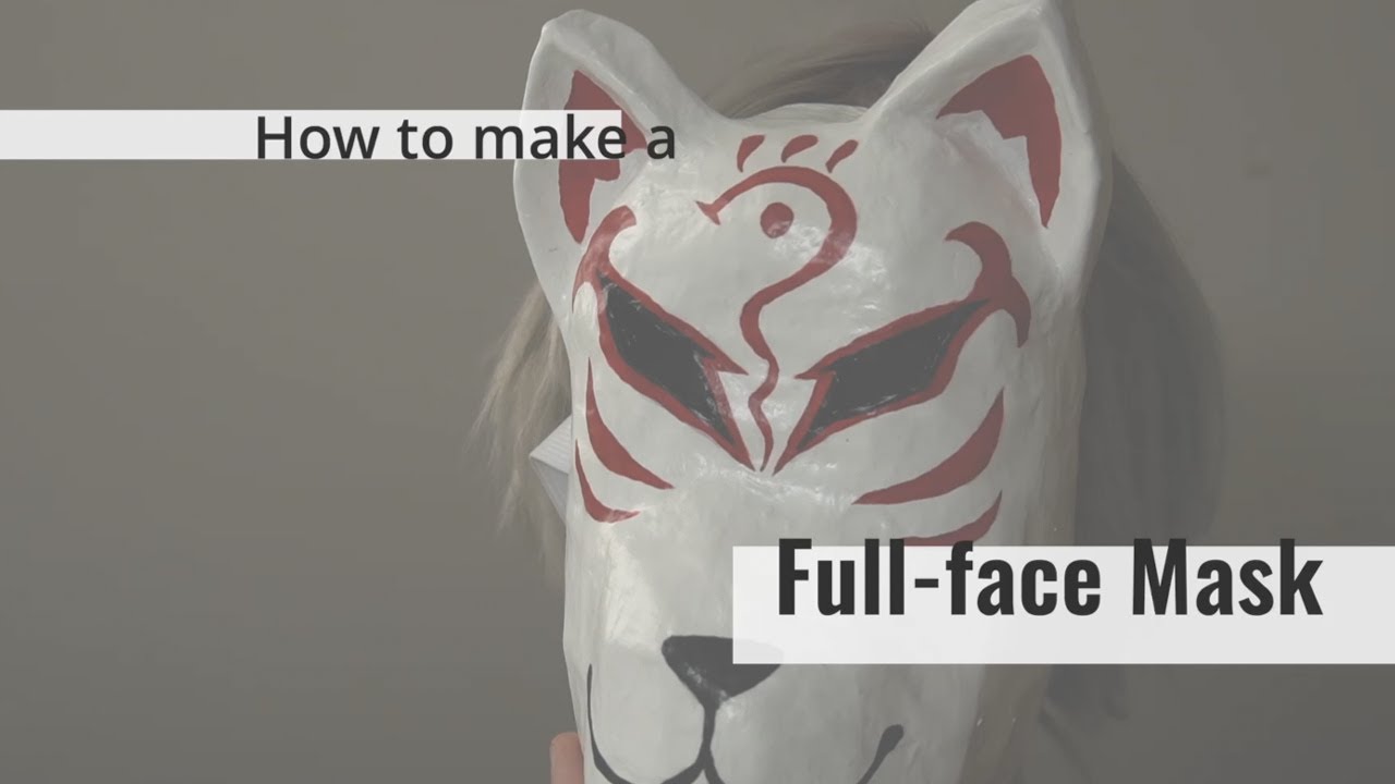 How to Make a Full-Face Mask for Cosplay - YouTube