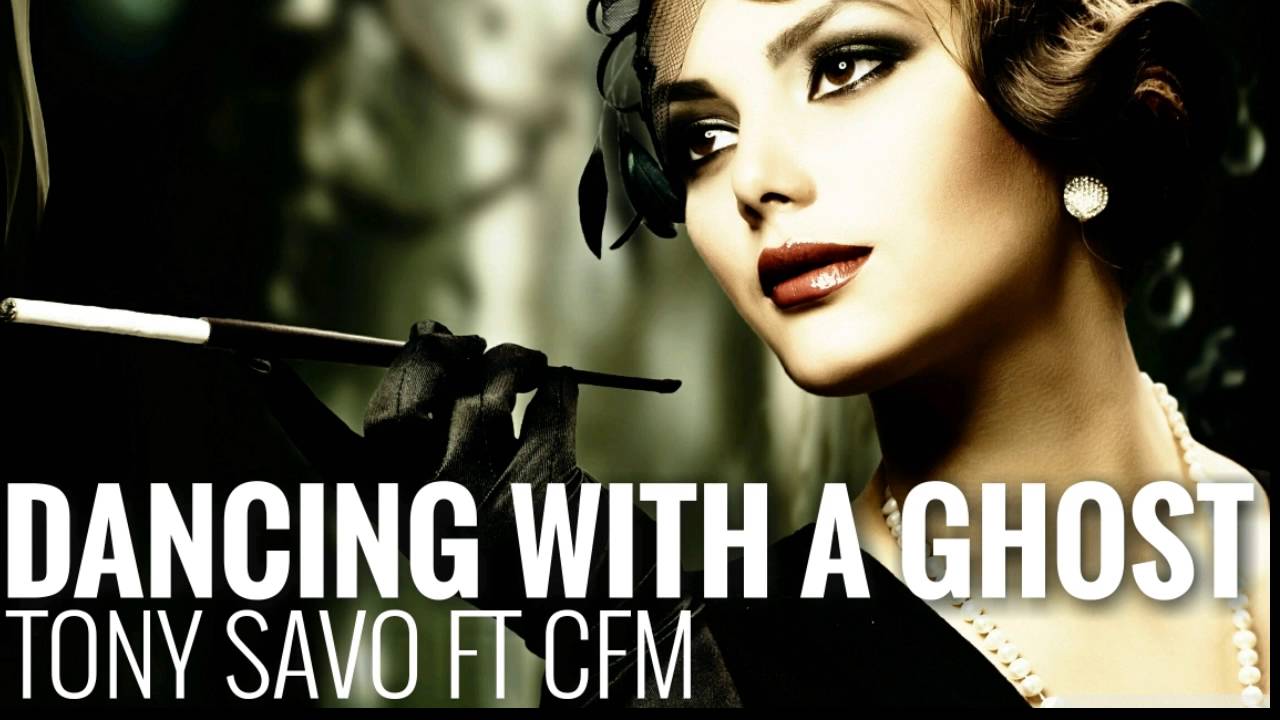 Dancing With A Ghost - Tony Savo Featuring CFM - YouTube