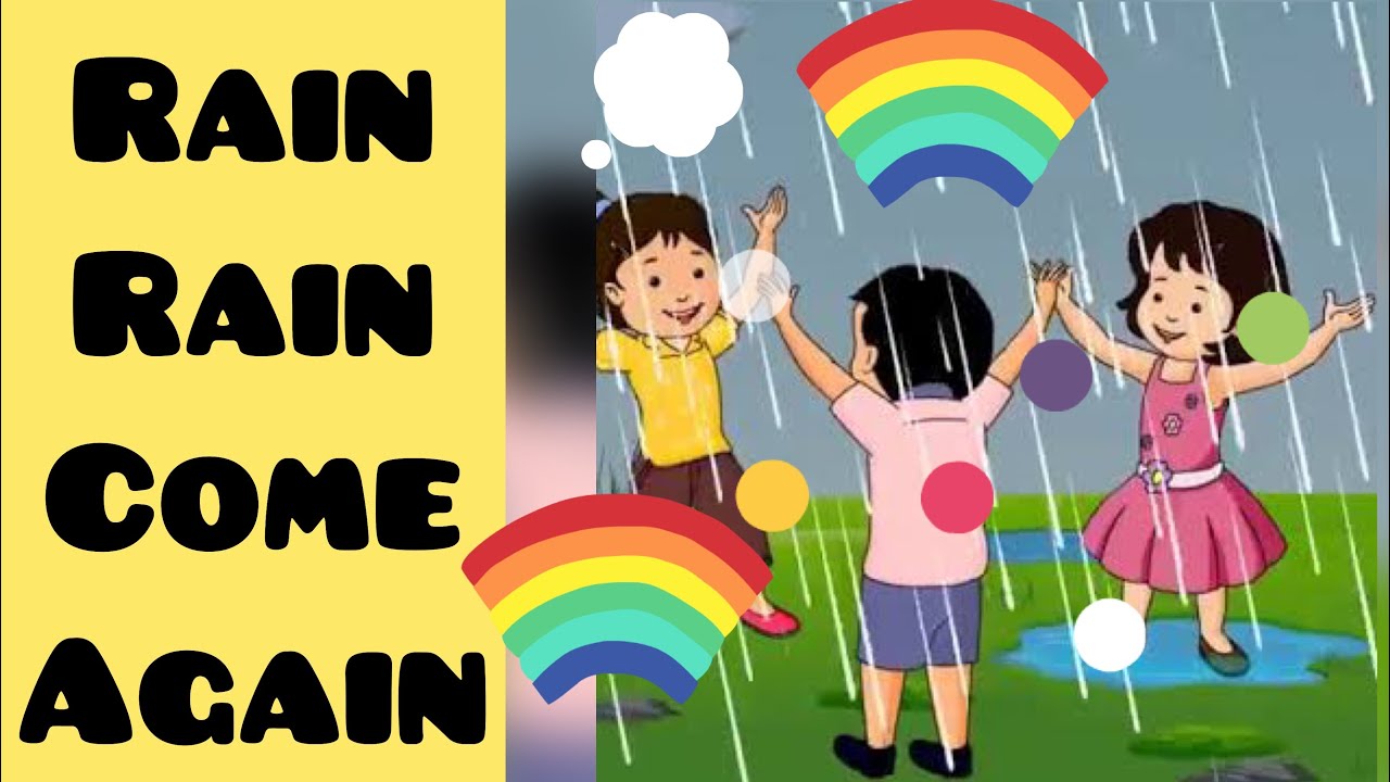 Rain rain come again poem | Popular poem | nursery rhymes for kids ...