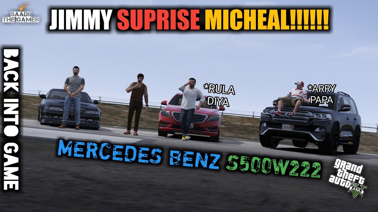 JIMMY SURPRISED MICHEAL | MODIFIED MERCEDES | BACK INTO GAME | GTA V ...