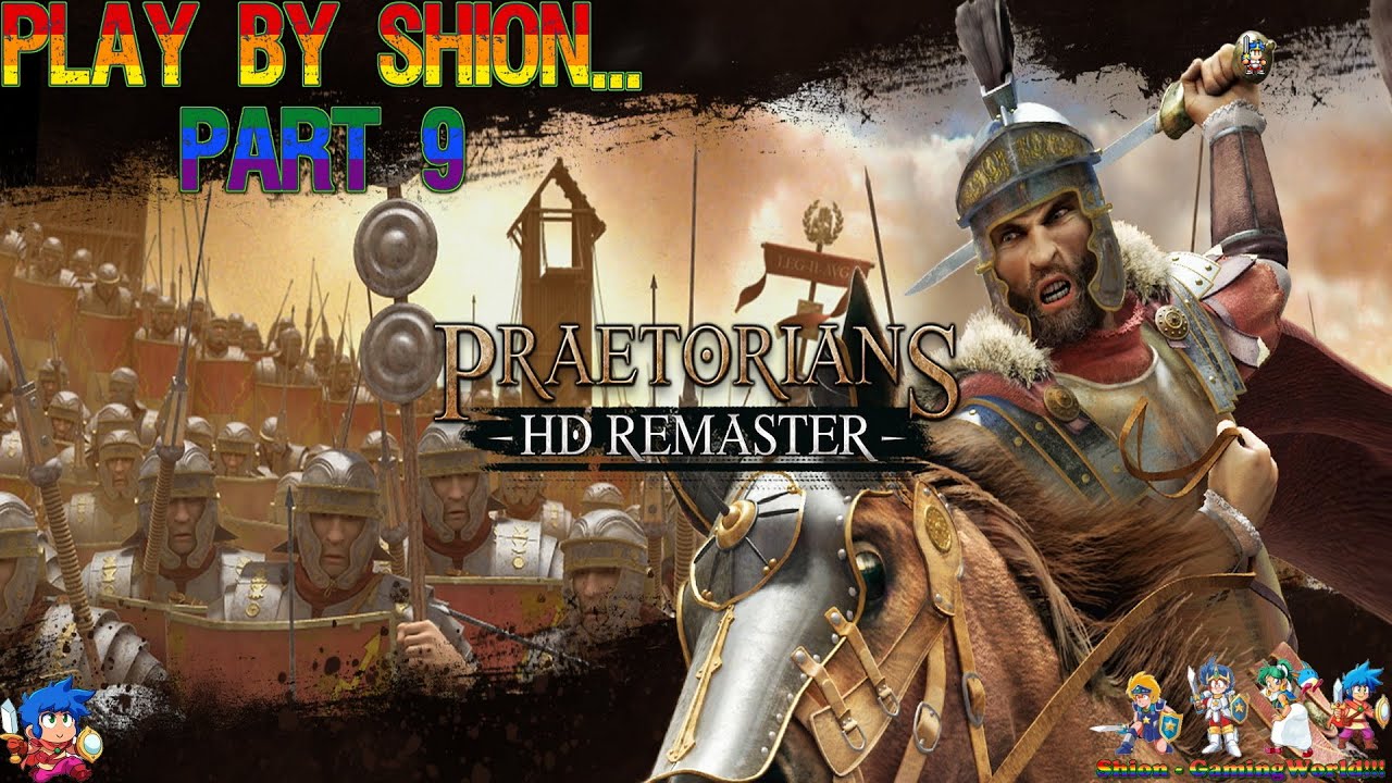 Praetorians - HD Remaster [Walkthrough!!!] [Part9] - (SHION) 😄🐲🎮🇵🇹 ...
