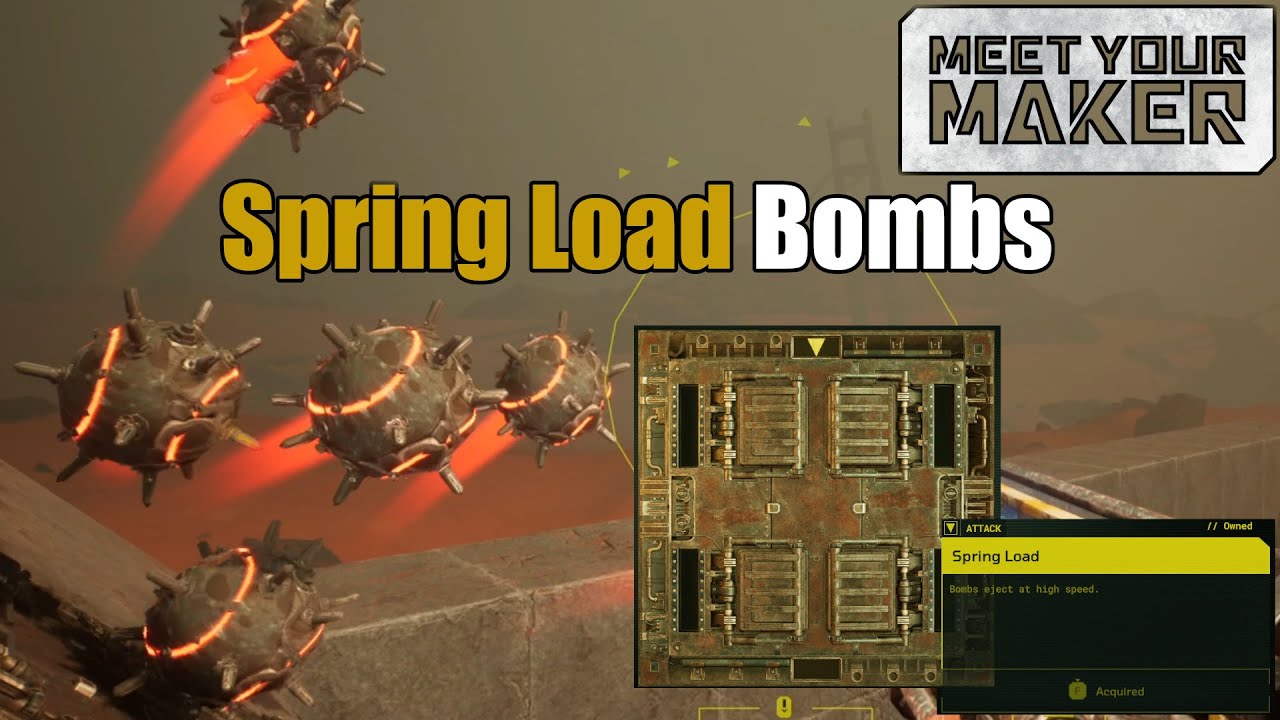 Spring Load - Bomb Ejector Showcase - Meet Your Maker - YouTube