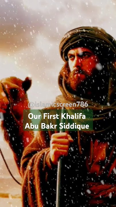 First Khalifa Hazrat Abu Bakr Siddique 🔥🔥🤩| #shortsviral #facts #islam #history #prophet #views ...