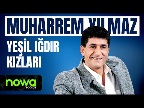 Muharrem Yılmaz - Yeşil Iğdır Kızları I Official Audio Video