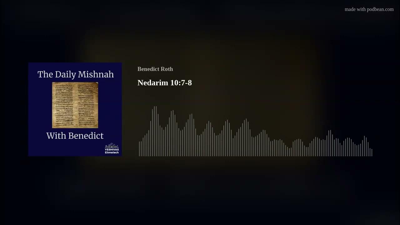 Nedarim 10:7-8 - YouTube