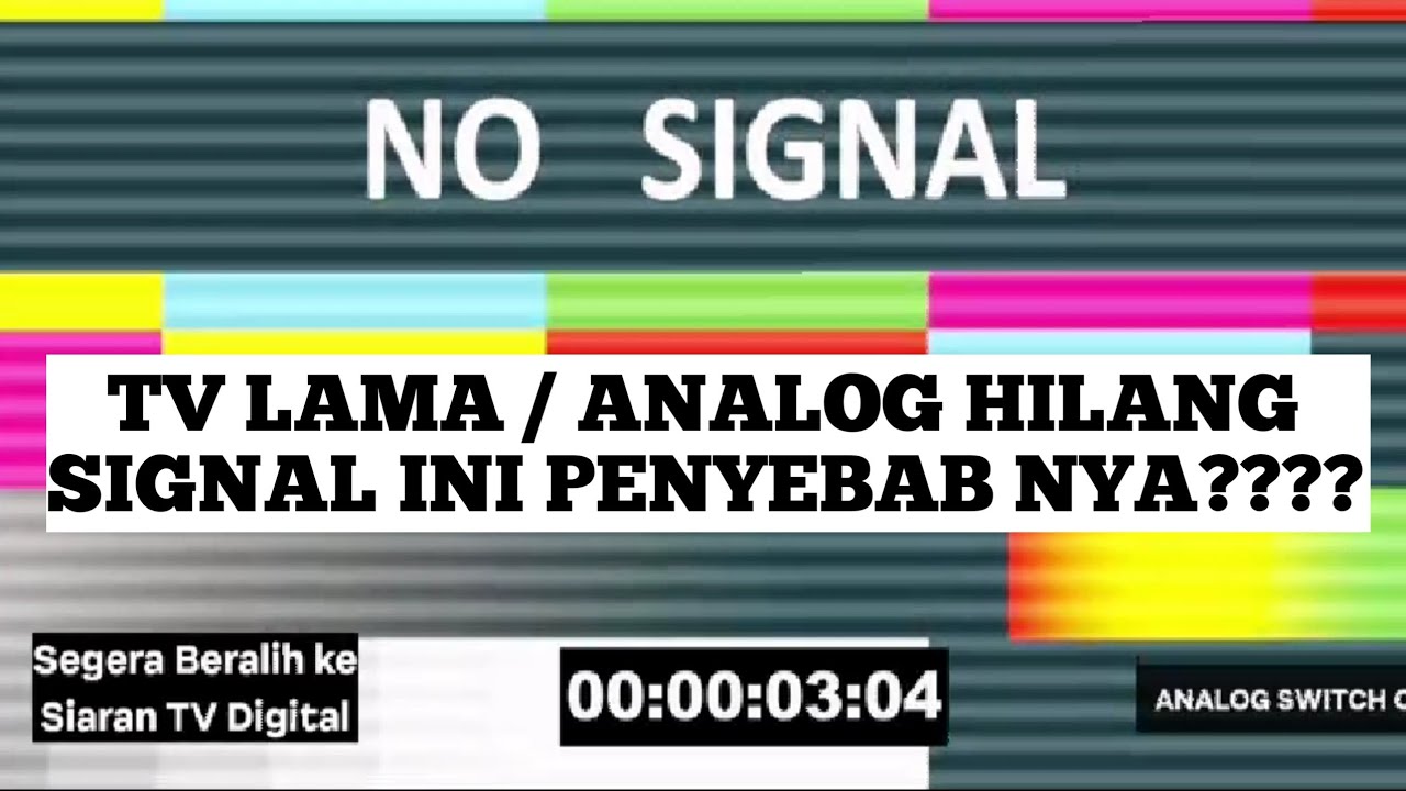 Solusi tv lama hilang signal || tv analog,tv digital,set tob box - YouTube