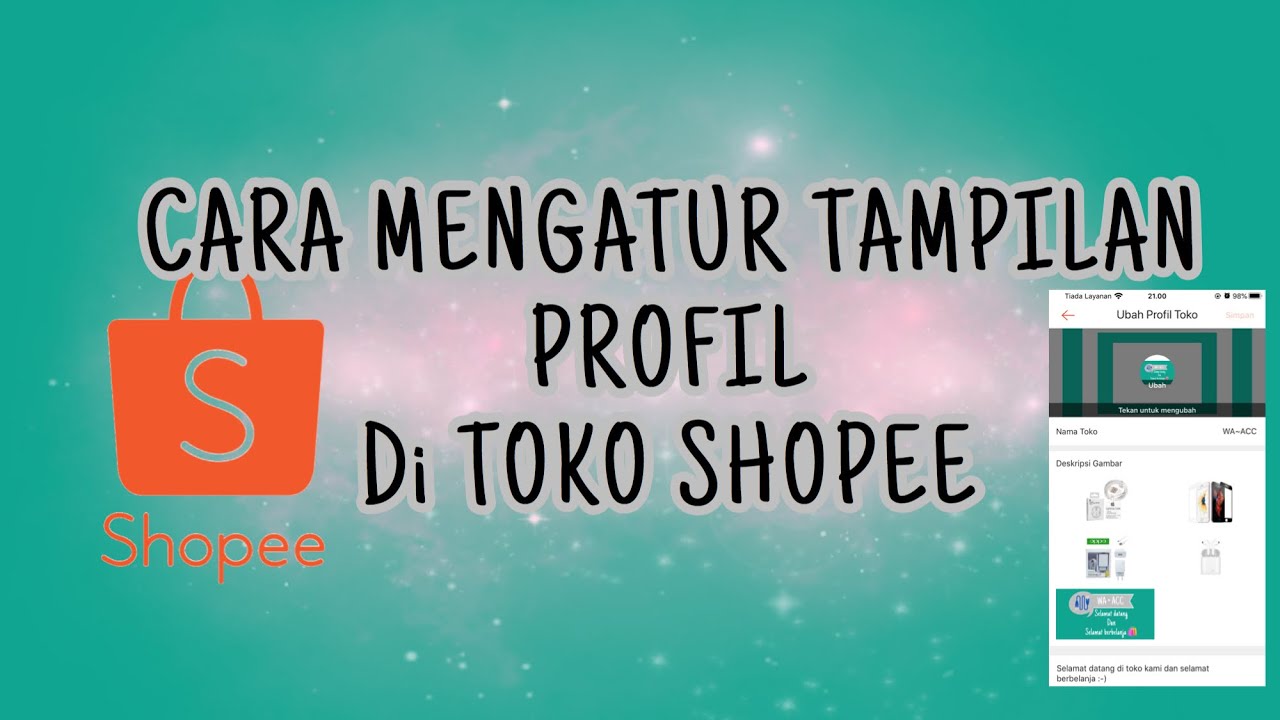 CARA MENGATUR TAMPILAN PROFIL TOKO SHOPEE MELALUI HP - YouTube