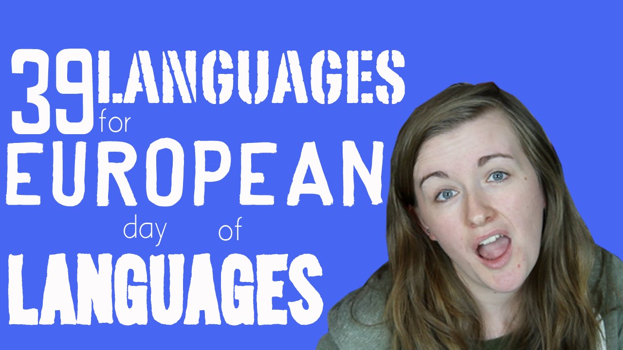 39 European Languages for European Day of Languages!║Lindsay Does ...