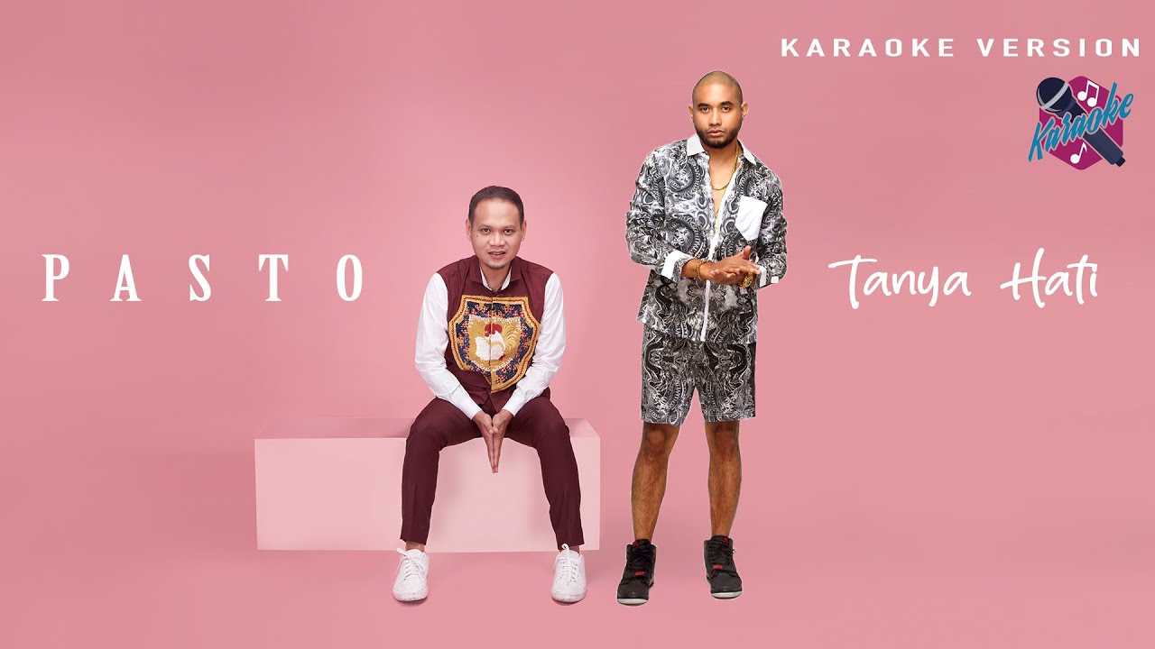 Pasto - Tanya Hati ( Official Video Karaoke ) - YouTube