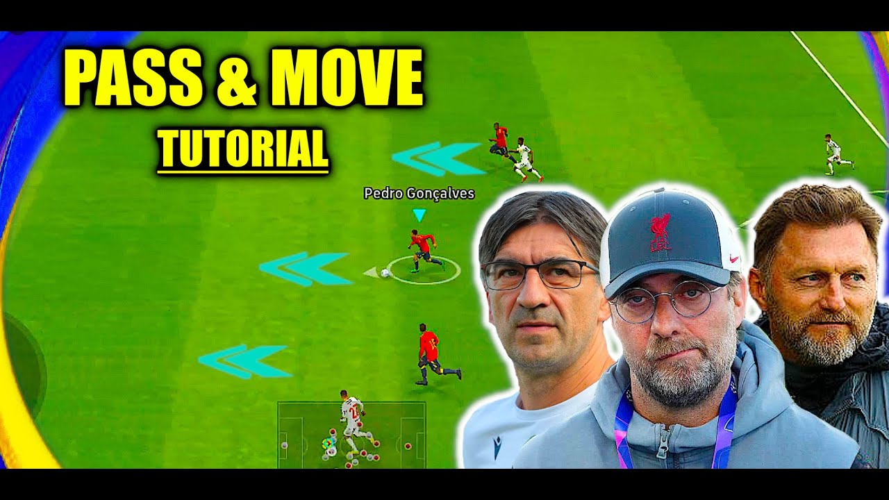 Efootball 2023 Pass And Move Playstyle Tutorial Guide Best Manager