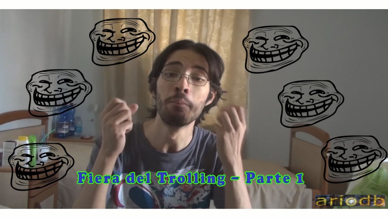 Fiera del Trolling [parte 1] - YouTube