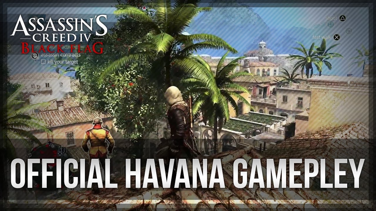 Assassin's Creed 4 Black Flag - Official Havana Gameplay 1080p - YouTube
