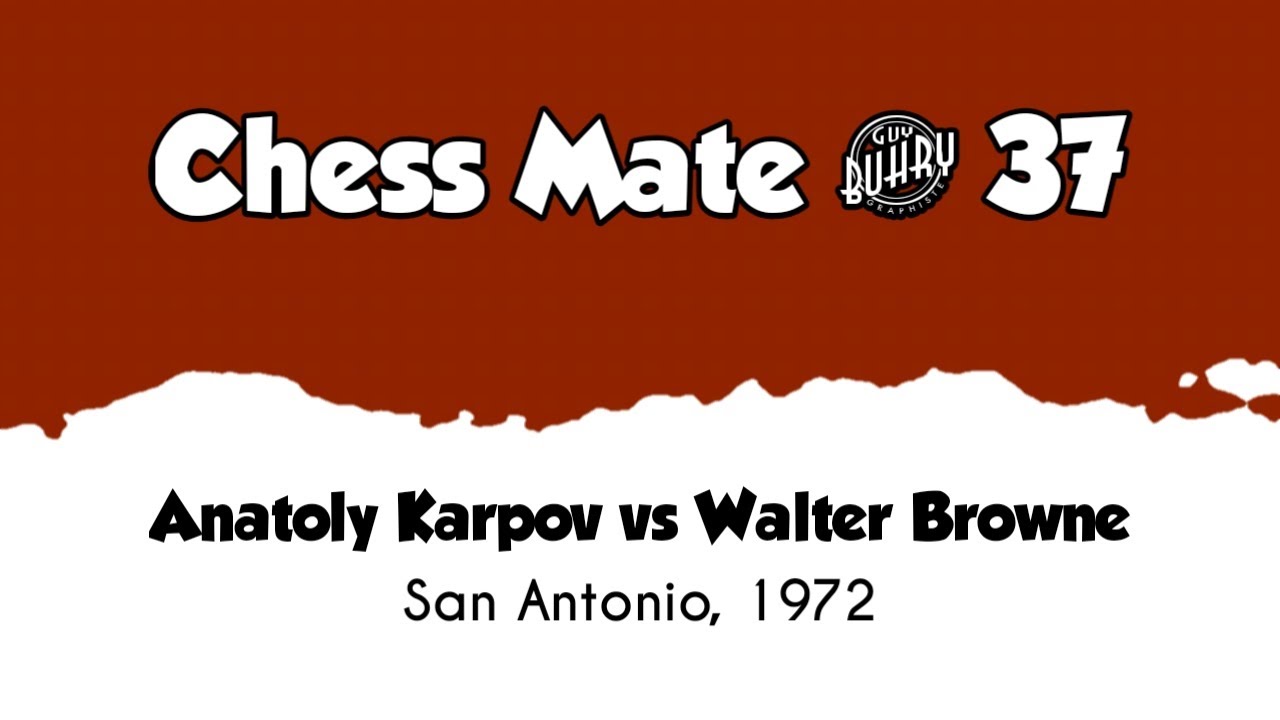 Anatoly Karpov vs Walter Browne • San antonio, 1972 - YouTube