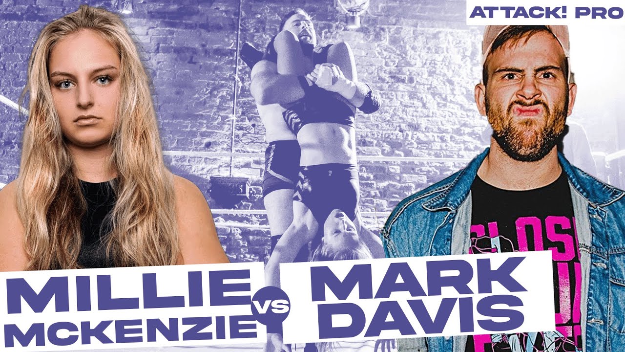 FREE MATCH - Mark Davis vs Millie McKenzie (ATTACK! Pro Wrestling) # ...