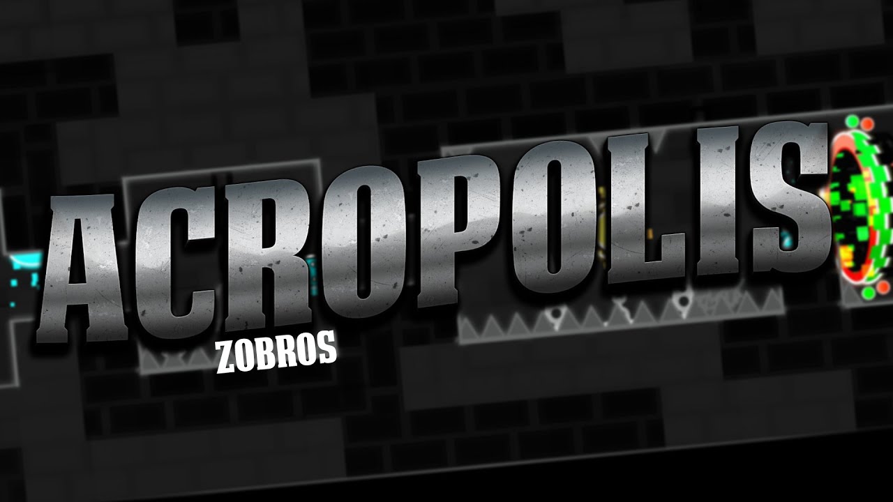 GD | Acropolis by Zobros | Insane Demon - YouTube