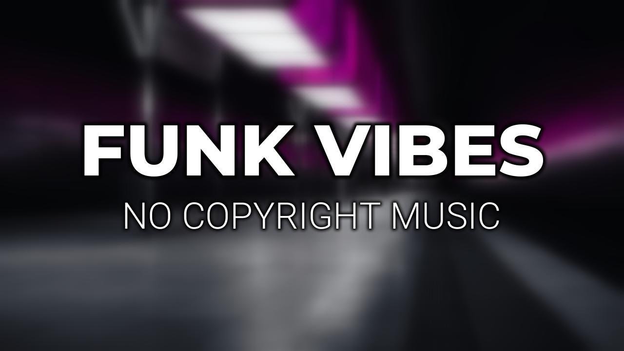 Funk Vibes (Copyright Free) - YouTube