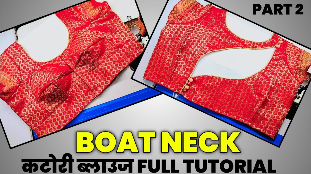 BOAT NECK KATORI BLOUSE FULL TUTORIAL | PART 2 | PINKYBOUTIQUE - YouTube