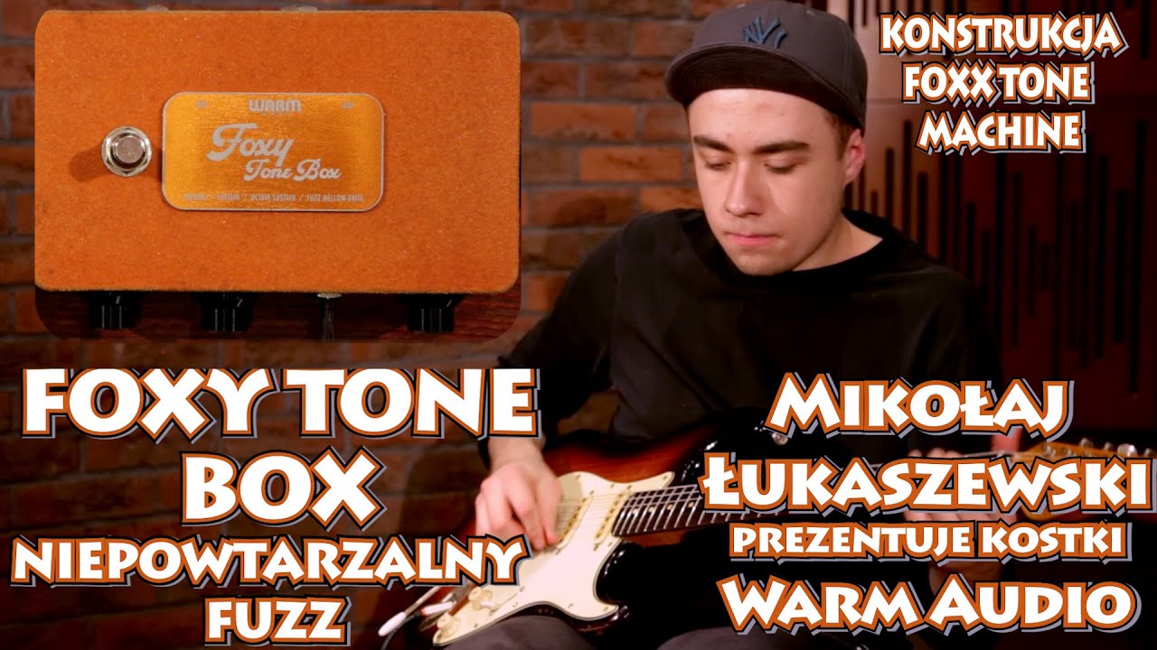 Niepowtarzalny fuzz FOXY TONE BOX - Mikołaj Łukaszewski prezentuje ...