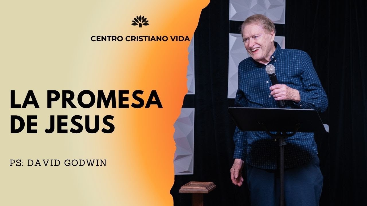 19 01.2025 - La promesa de Jesus - Pastor: David Godwin - YouTube