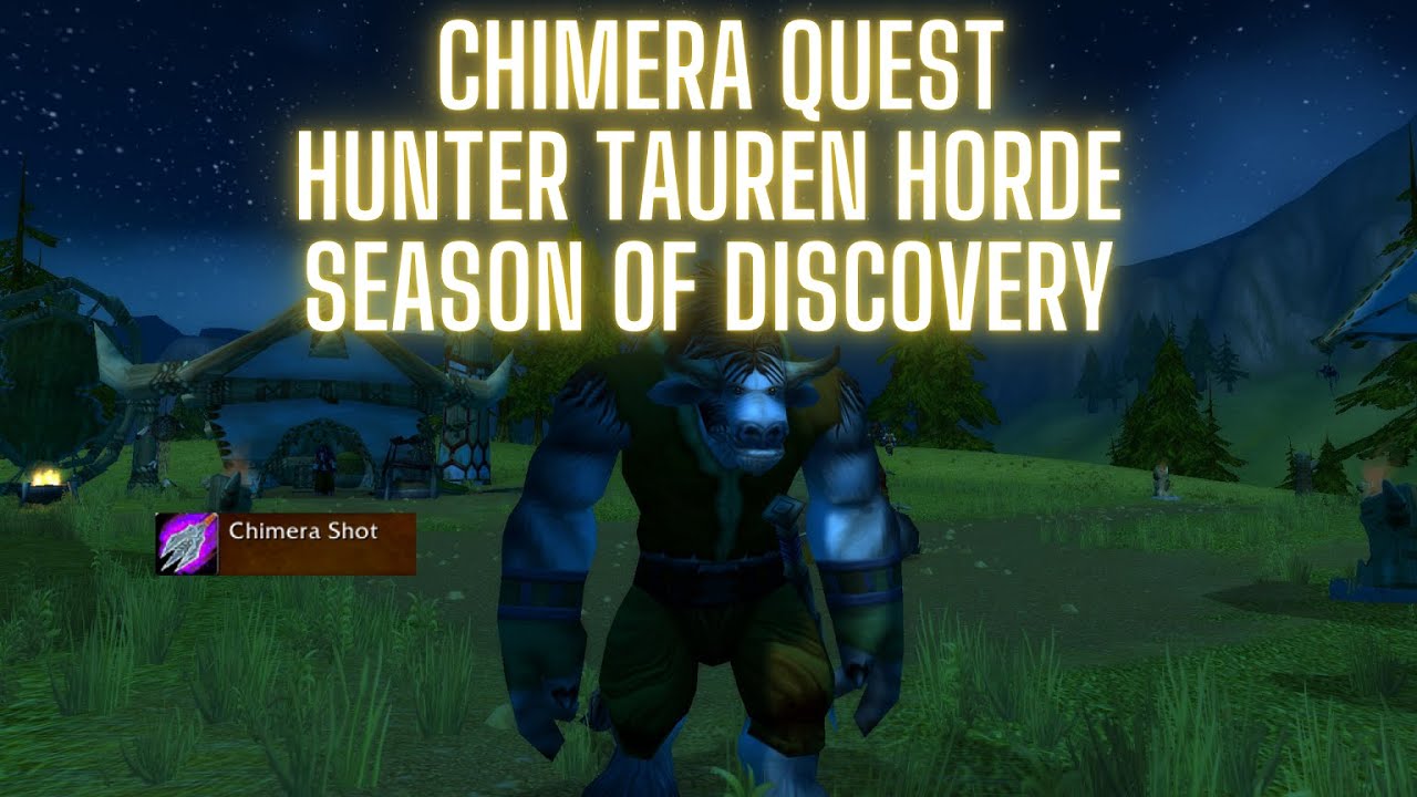 Chimera Shot Hunter Quest A Hunter's Strength Tauren World of Warcraft ...