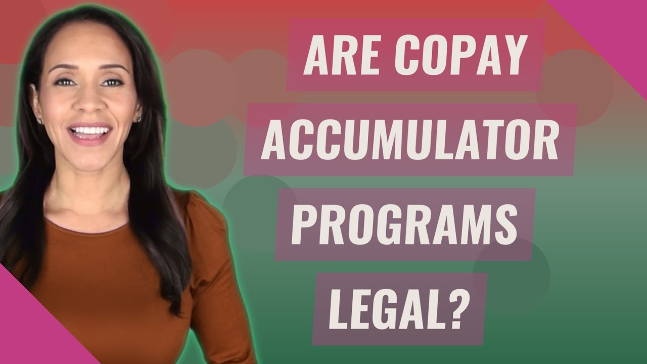 Are copay accumulator programs legal? - YouTube