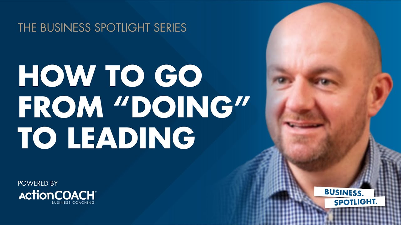 HOW TO GO FROM “DOING” TO LEADING | With John Bowden | The Business ...