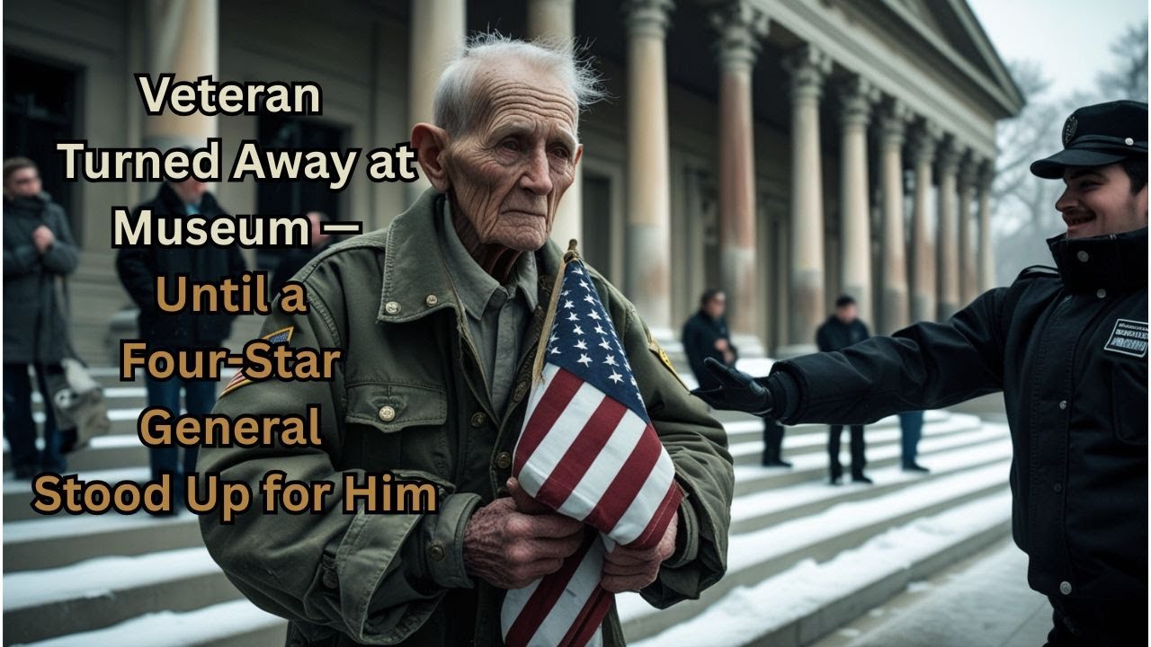 Veteran Turned Away at Museum - Until a Four Star General Stood Up for ...