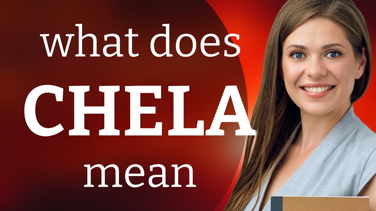 Chela | what is CHELA definition - YouTube