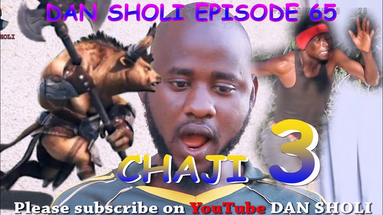 Chaji 3 || Dan Sholi Episode 65 - YouTube
