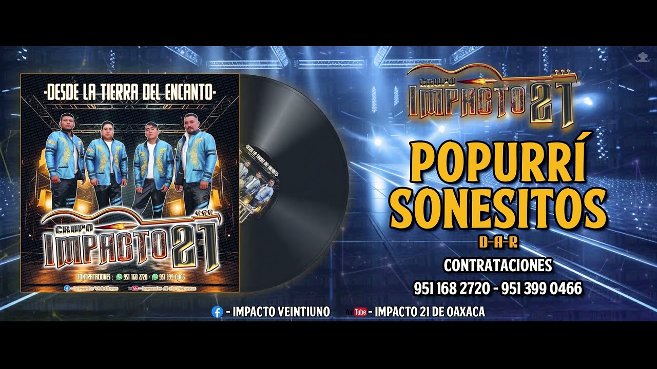grupo IMPACTO 21 de oaxaca- popurri sonesitos D.A.R - YouTube