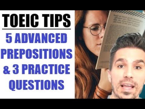 TOEIC TIPS: 5 KEY PREPOSITIONS TO INCREASE YOUR SCORE + 3 PRACTICE ...