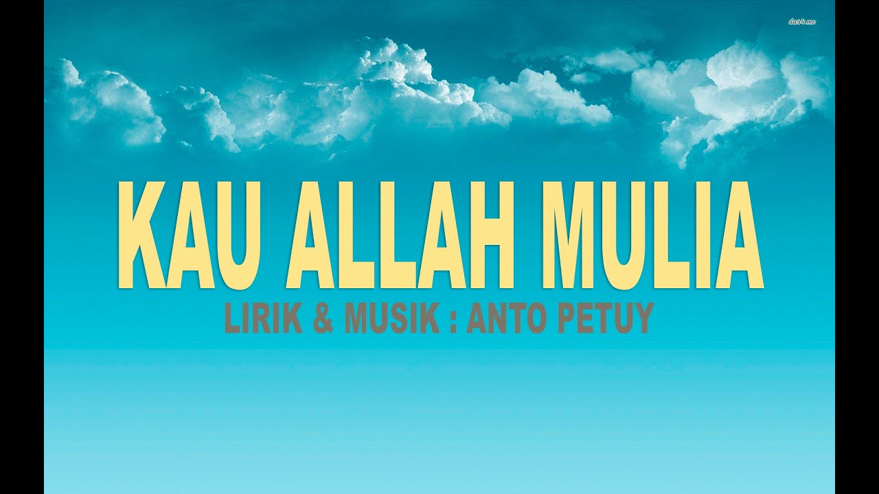 KAU ALLAH MULIA - WORSHIP REVOLUTION PROJECT - YouTube