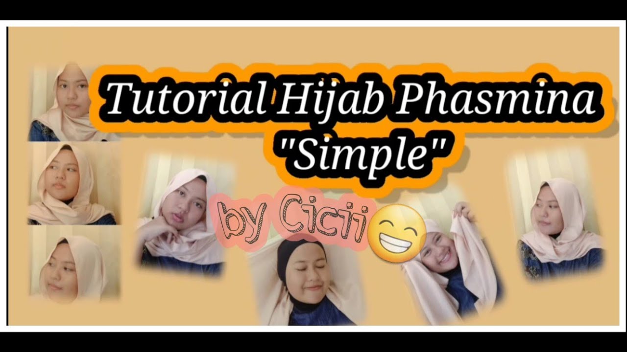 Tutorial Hijab Phasmina "Simple" by Nelsi Novianti Ciciii - YouTube