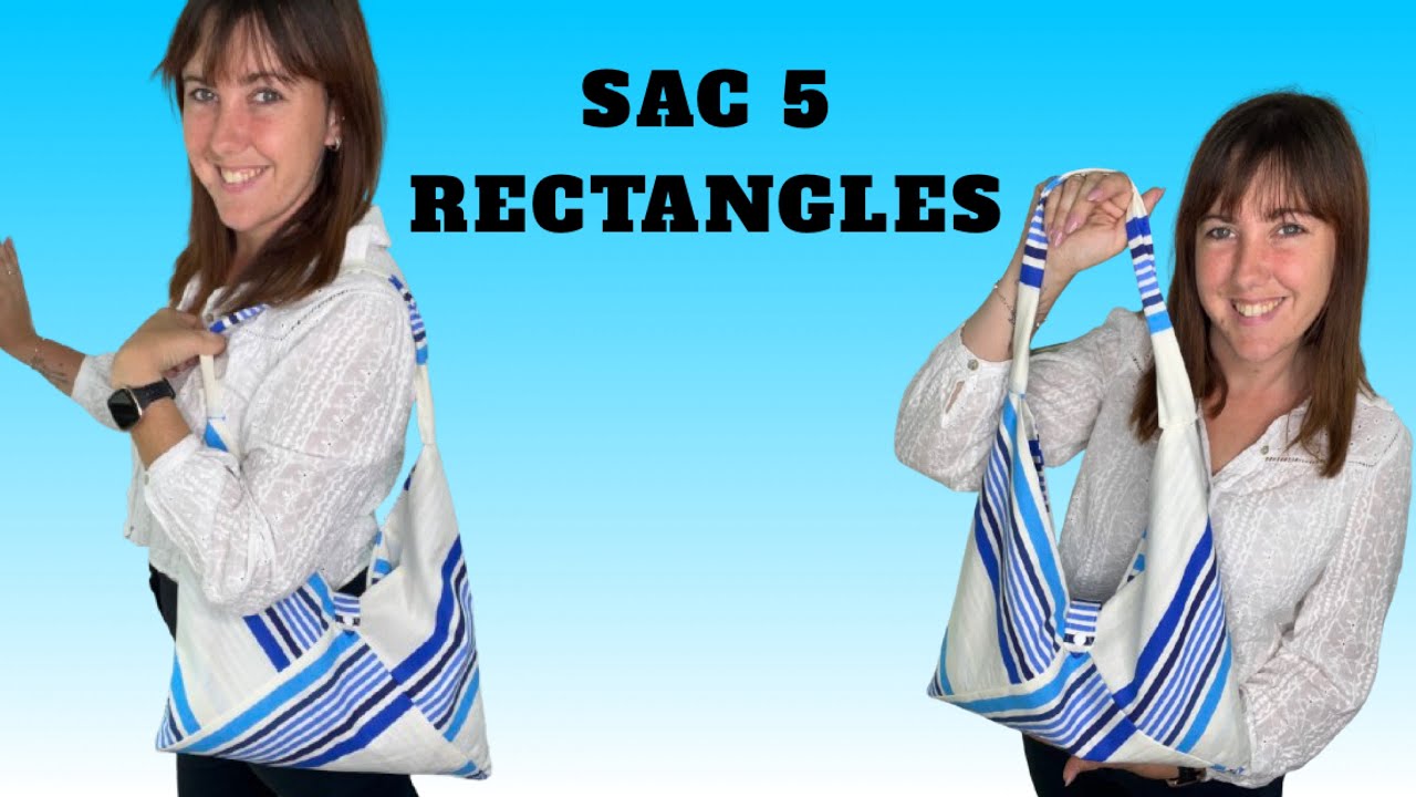 TUTO COUTURE - coudre le sac 5 rectangles - YouTube