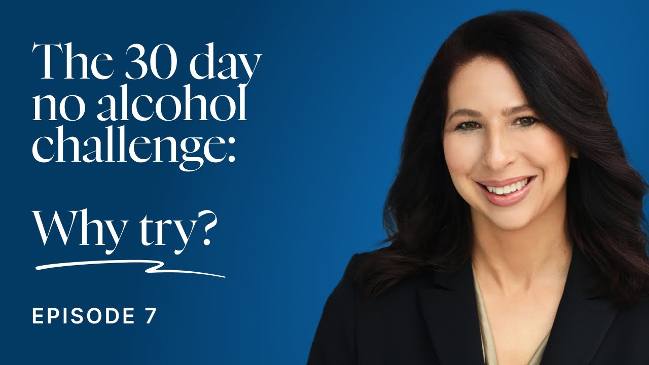 The 30 Day No Alcohol Challenge: Why Try? | Dr. Suzette Glasner Podcast Ep. 7 - YouTube