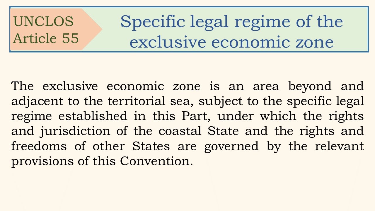 Law of the Sea Convention, Article 55, Specific legal regime of the ...