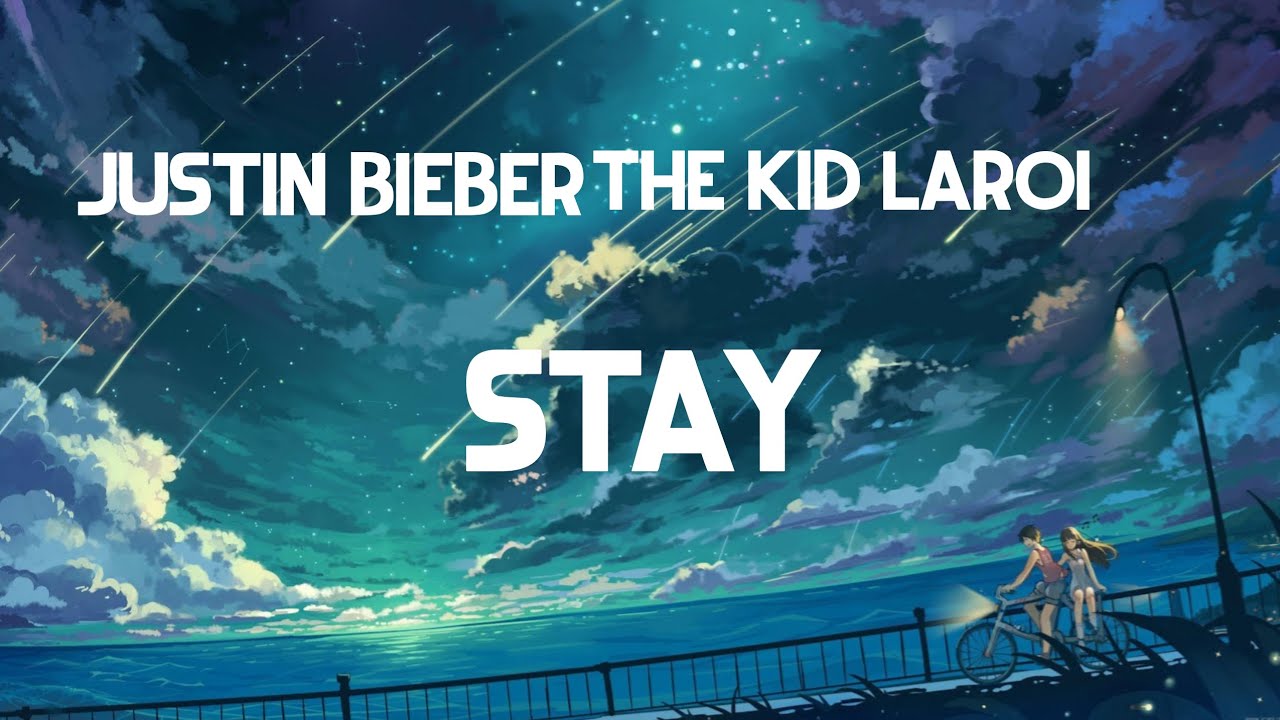 Justin Bieber & The Kid LAROI l Stay - YouTube