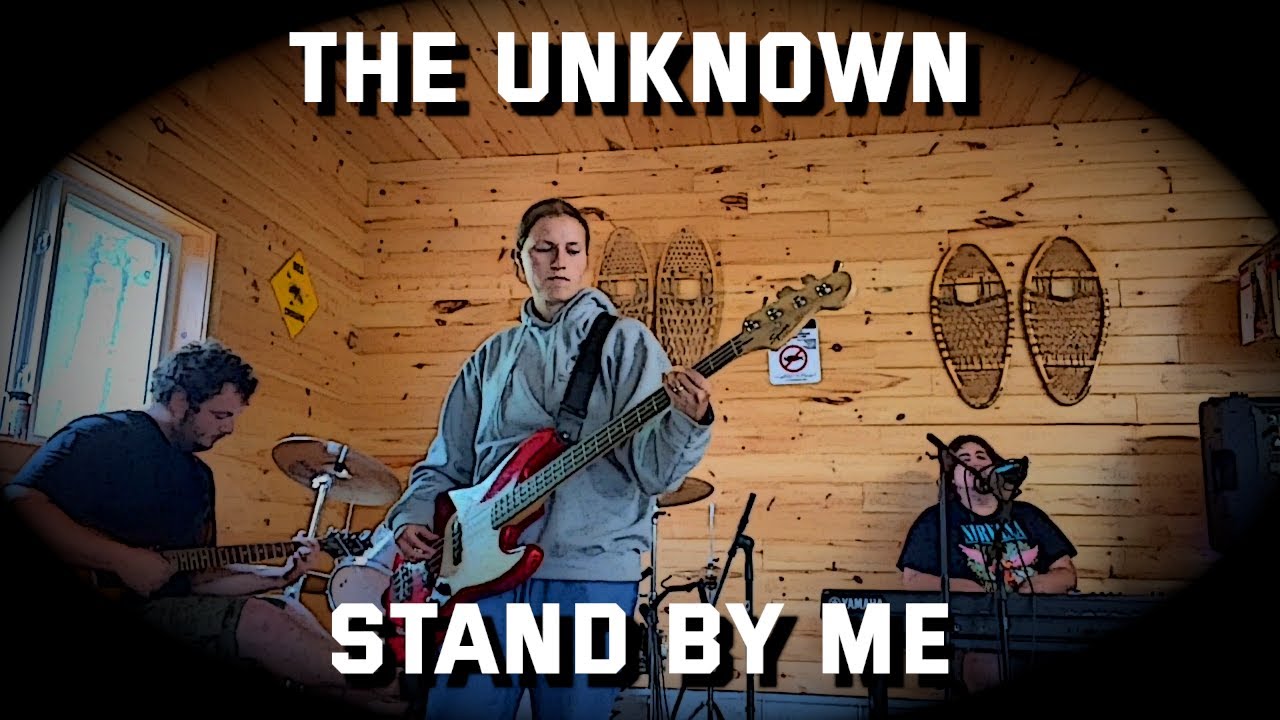 The Unknown - Stand By Me | Live Cover by The Unknown - YouTube