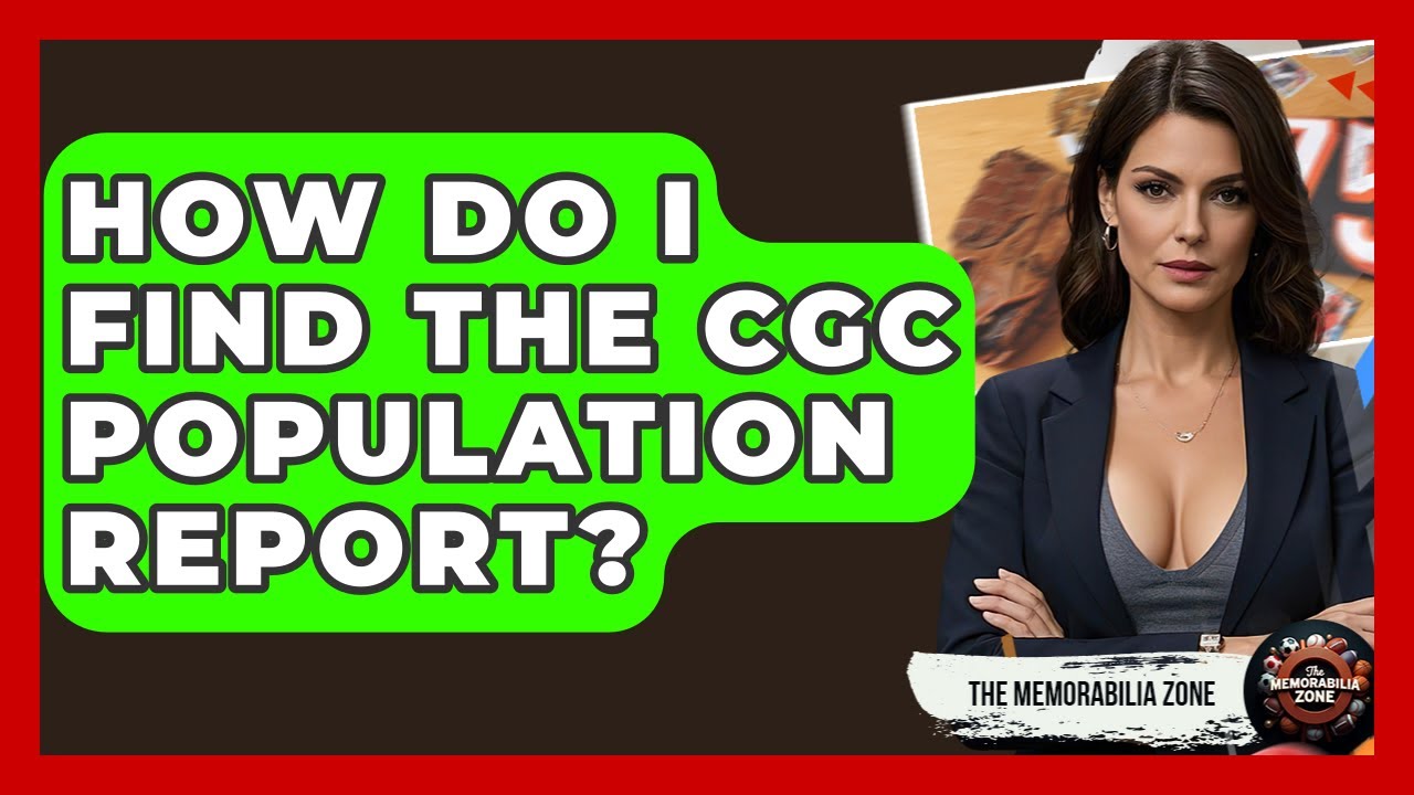 How Do I Find The CGC Population Report? - The Memorabilia Zone - YouTube