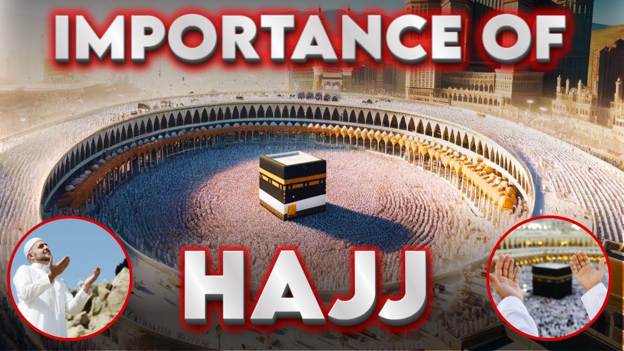 Concept Of Hajj In Islam And Its Importance - YouTube