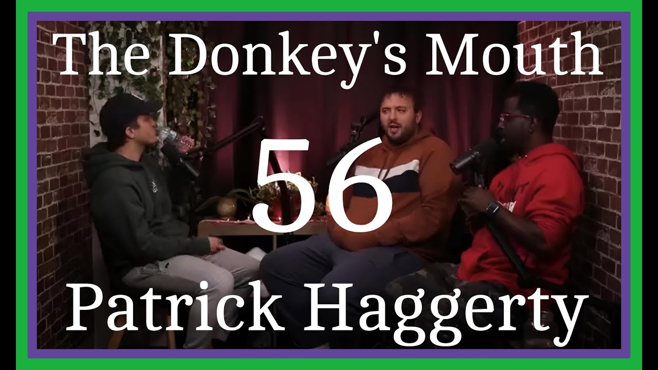 Patrick Haggerty | Southern Queens | The Donkey's Mouth #56 - YouTube