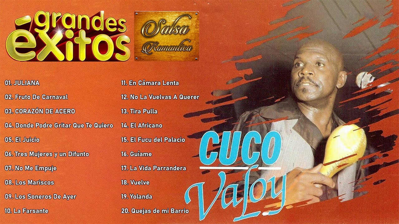 CUCO VALOY 2022 - Mix 20 Grandes Exitos - Lo Mejor Salsa Romantica De CUCO VALOY - YouTube