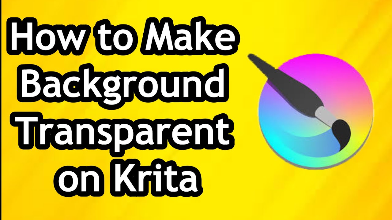 How to Make Background Transparent on Krita - YouTube