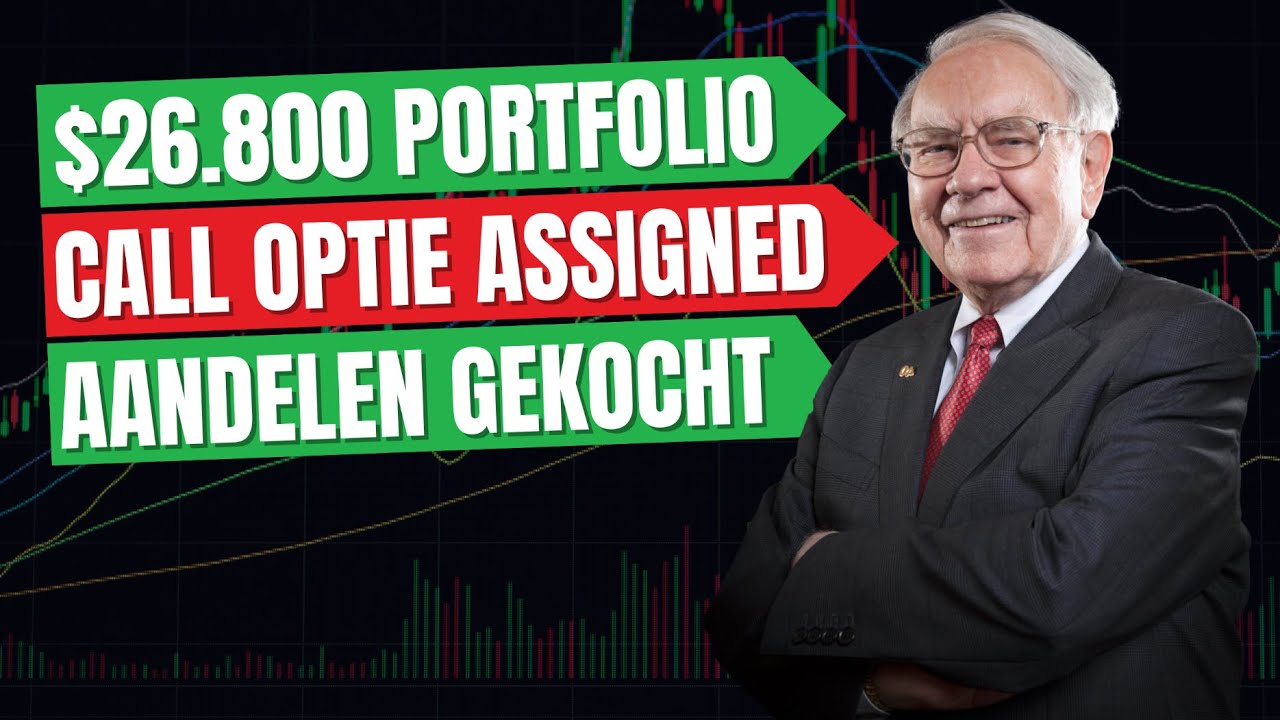 $26.800 PORTFOLIO UPDATE || CALL OPTIE ASSIGNED & AANDELEN BIJGEKOCHT ...