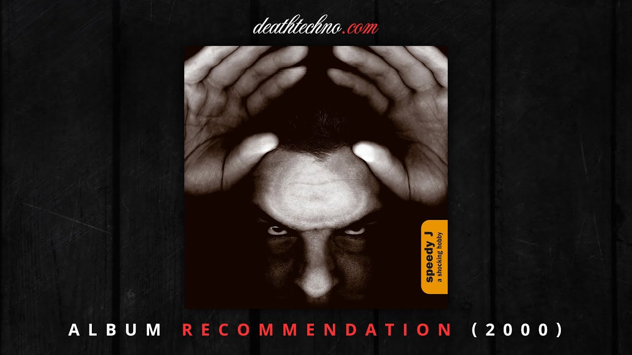 DT:Recommends | Speedy J - A Shocking Hobby (2000) Album - YouTube