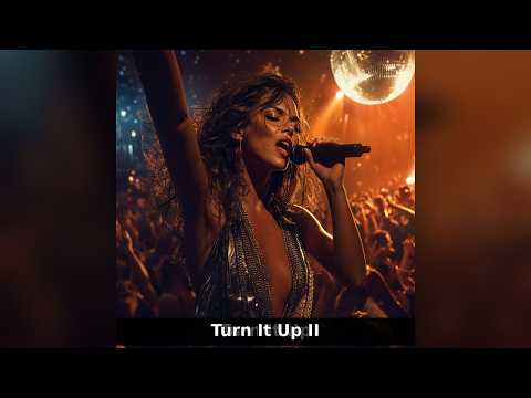 Turn It Up II