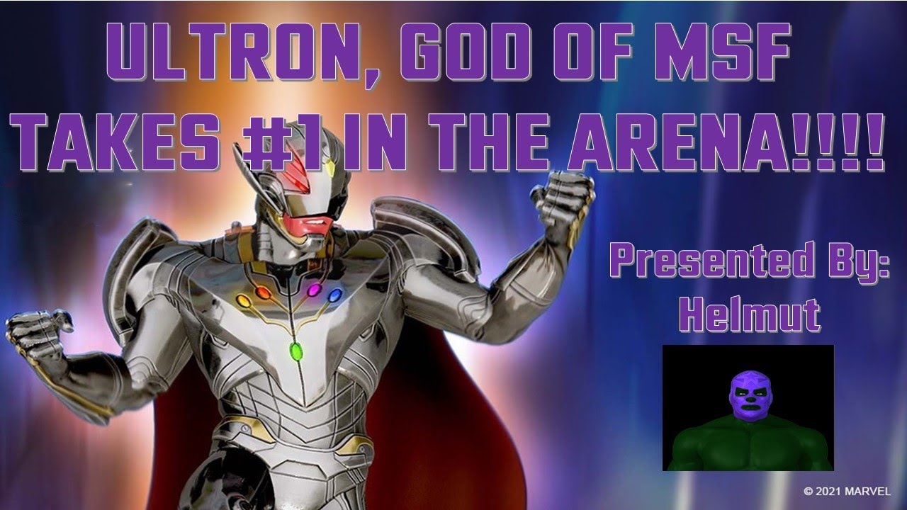 MSF - ULTRON TAKES #1 IN THE ARENA!!!! ULTRON IS GOD LEVEL AGAIN says ...