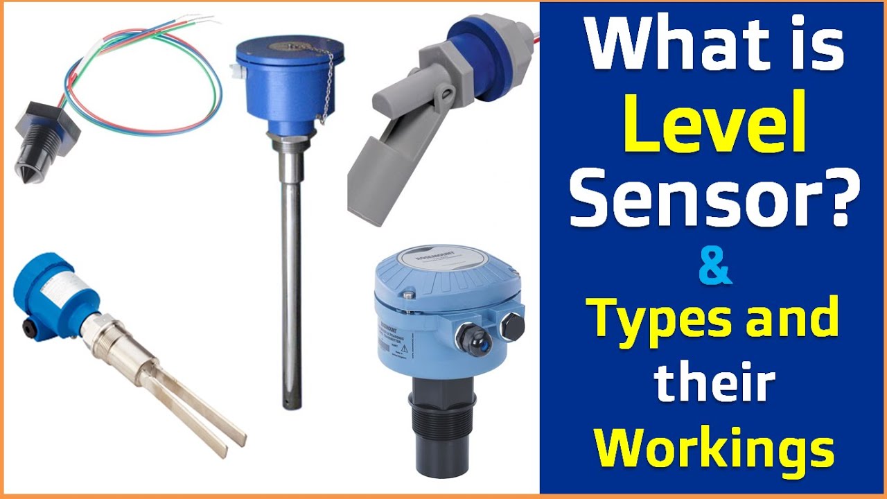 What Is A Level Sensor And What Are Their Types Instrumentation And what-is-a-level-sensor-and-what-are-their-types-instrumentation-and